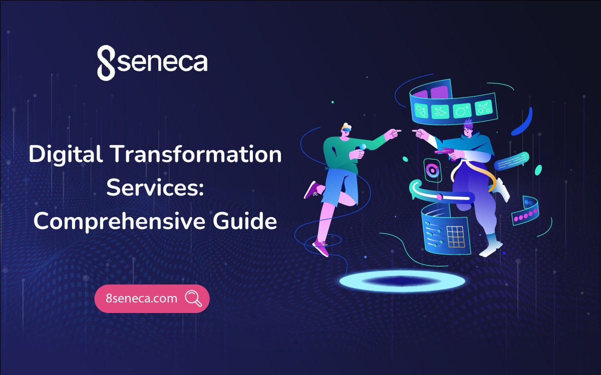 Digital Transformation Services: Comprehensive Guide
