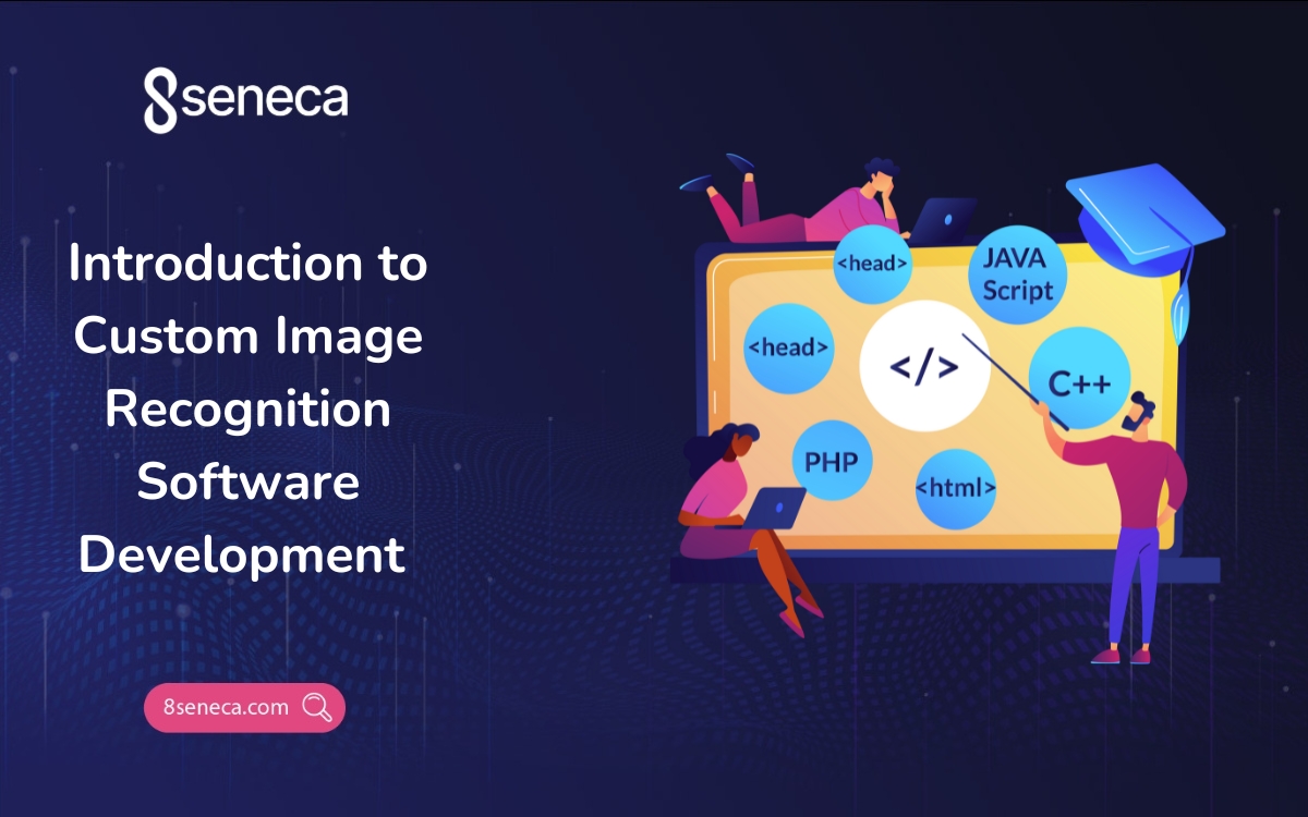 Introduction to Custom Image Recognition Software Development