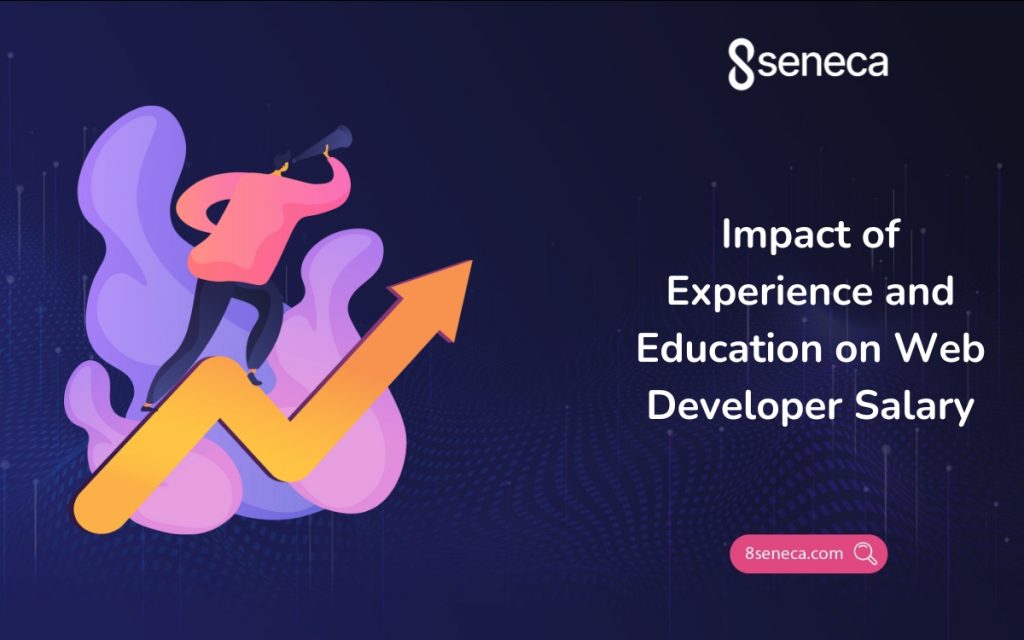 Impact Of Experience And Education On Web Developer Salary