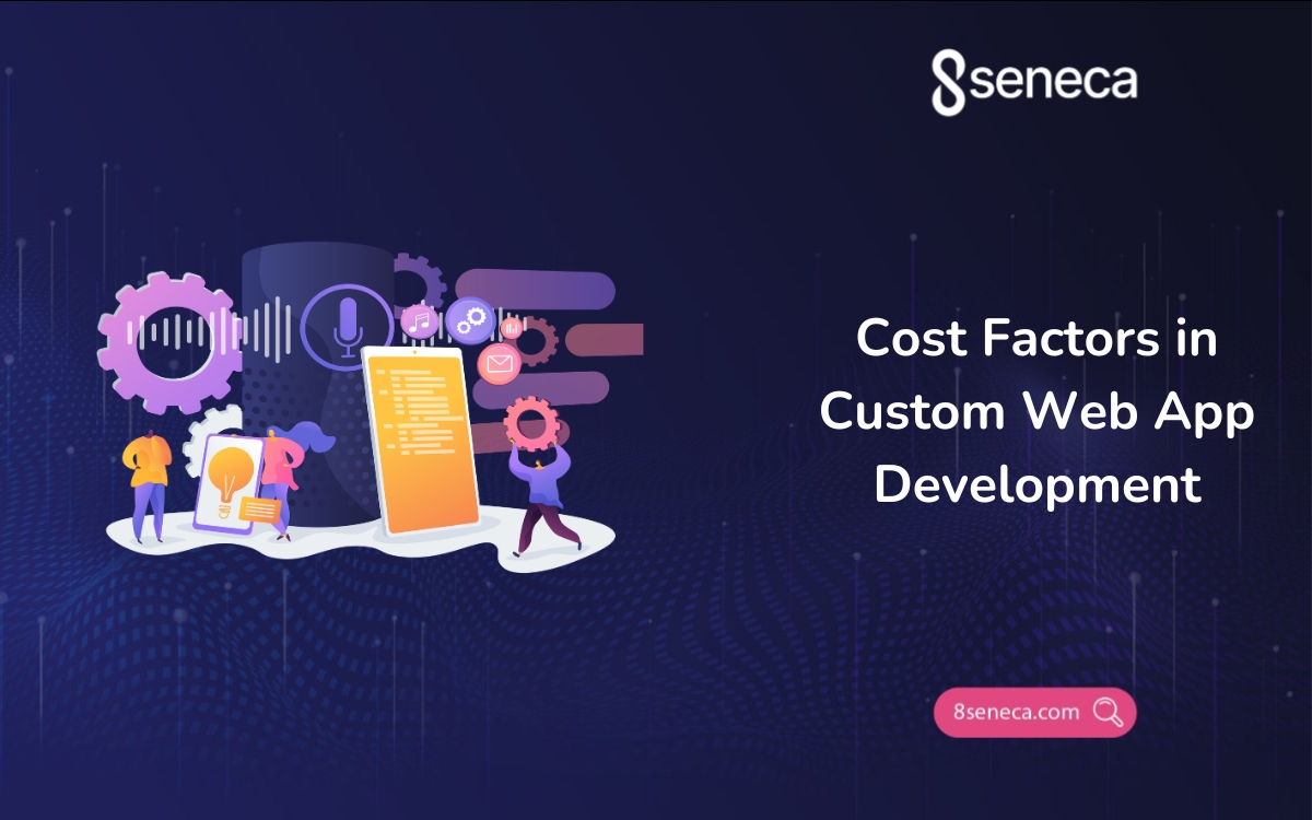 Cost Factors In Custom Web App Development