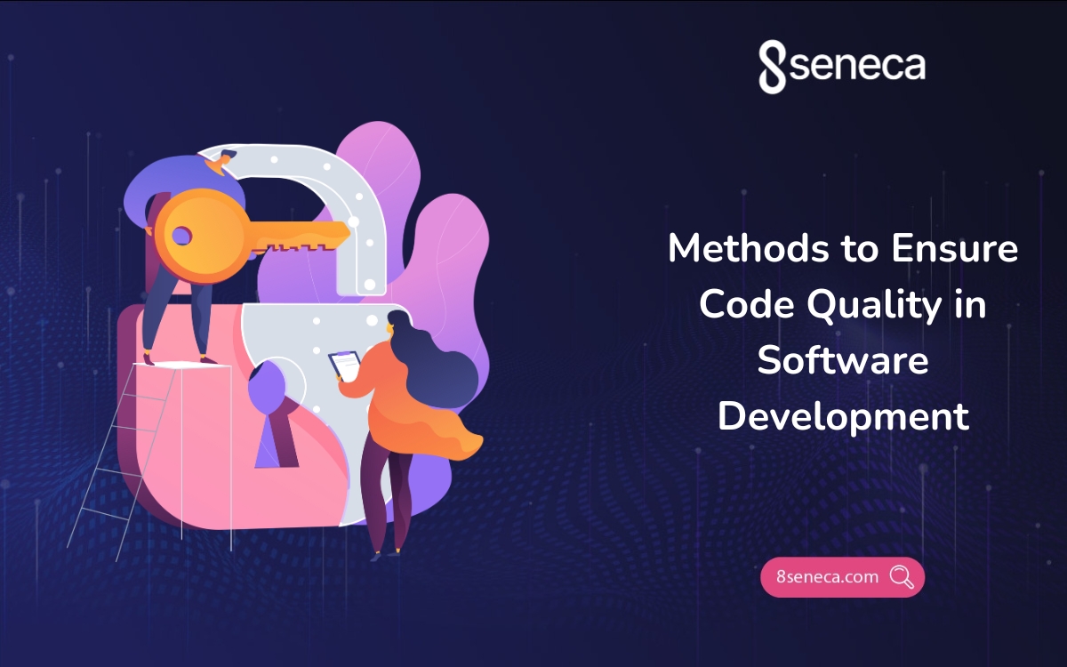 Methods to Ensure Code Quality in Software Development