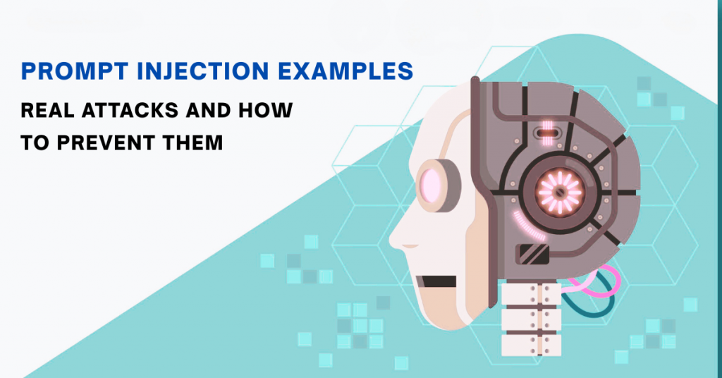 Prompt Injection Examples: Real Attacks and How to Prevent Them